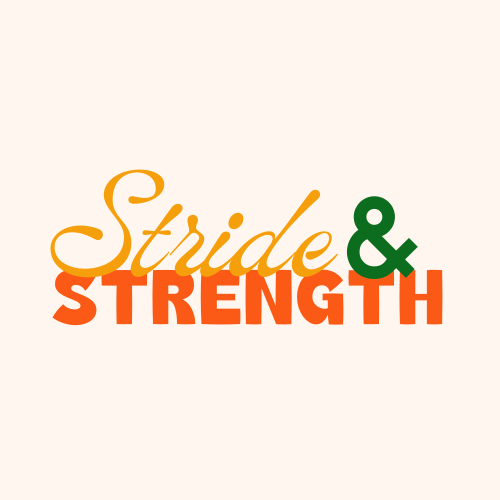 Stride and Strength